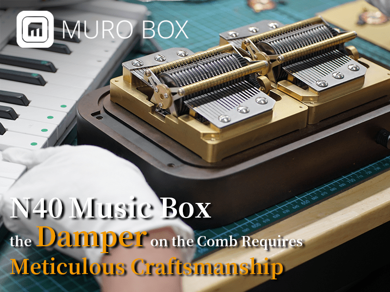 N40 Music Box the Damper on the Comb Requires Meticulous Craftsmanship ...